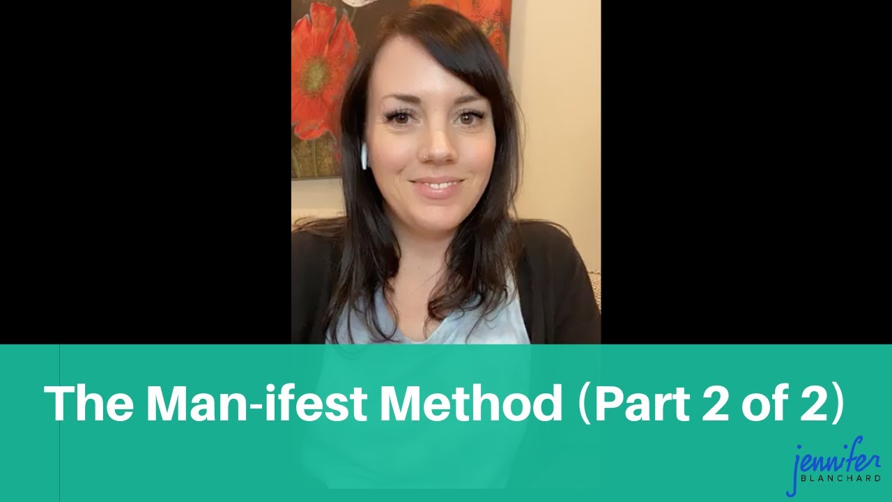 The Man-ifest Method (Part 2 of 2) - YouTube