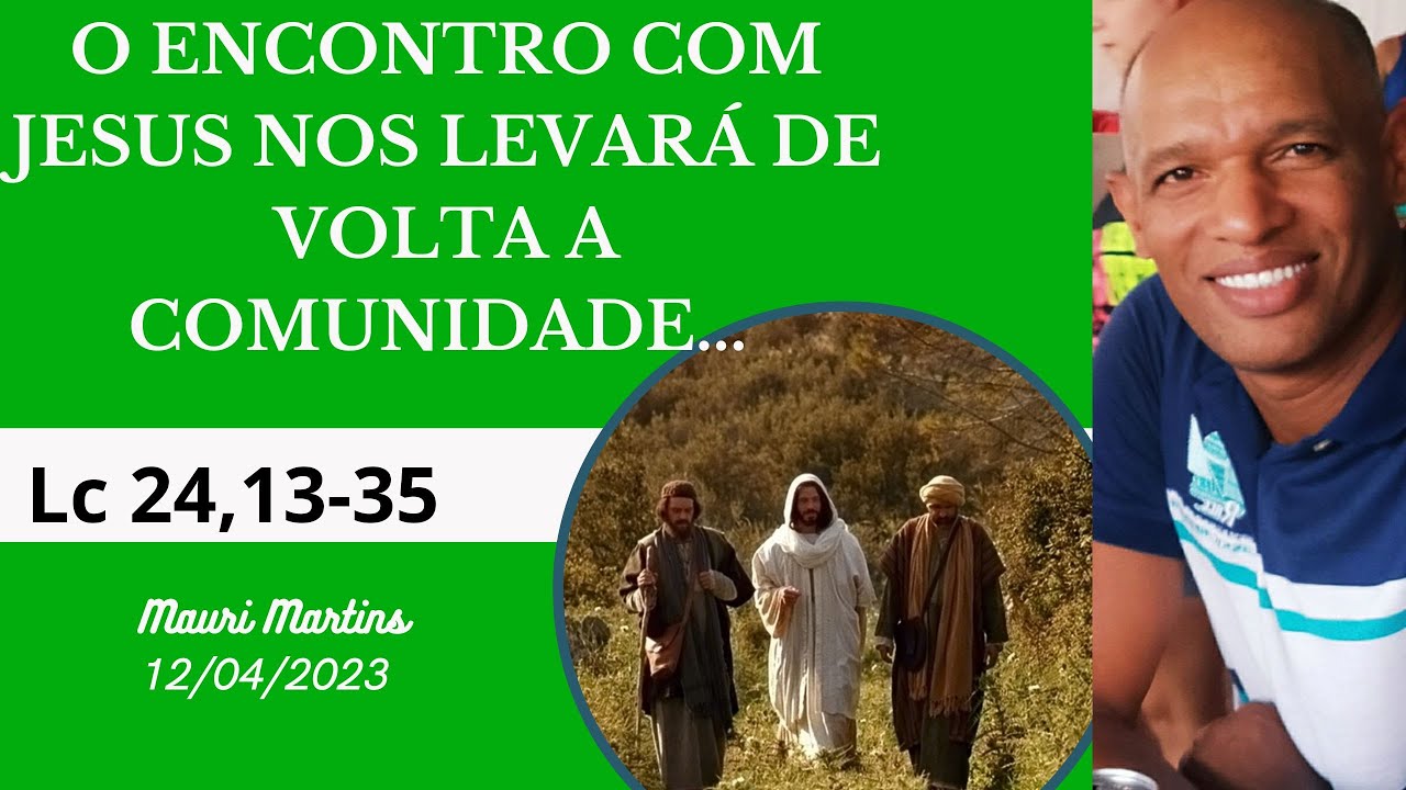 Lc 24,13-35 FORA DA COMUNIDADE NÃO REFLETE O ENCONTRO COM O RESSUCITADO ...