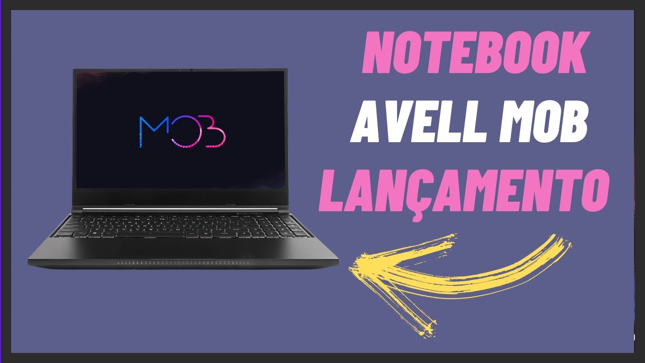 Novo Notebook Avell Mob - Lançamento, com RTX - YouTube