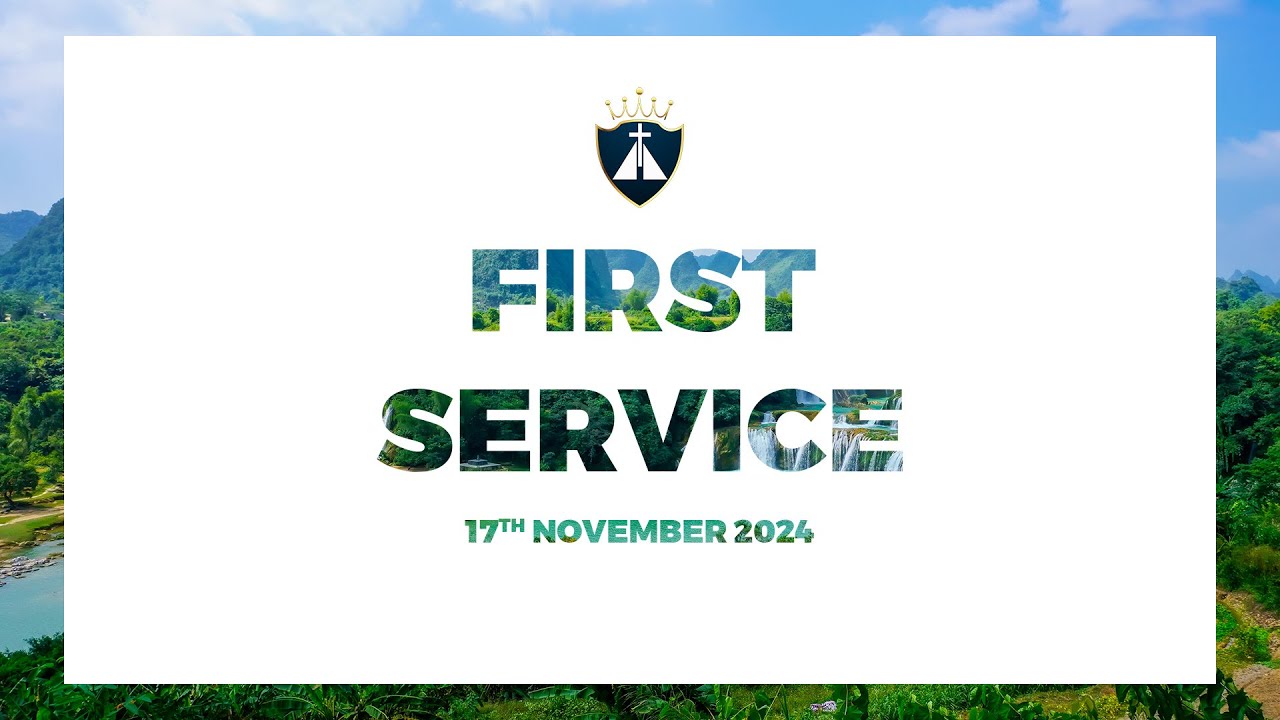 FIRST SERVICE || SUNDAY 17TH NOVEMBER - YouTube