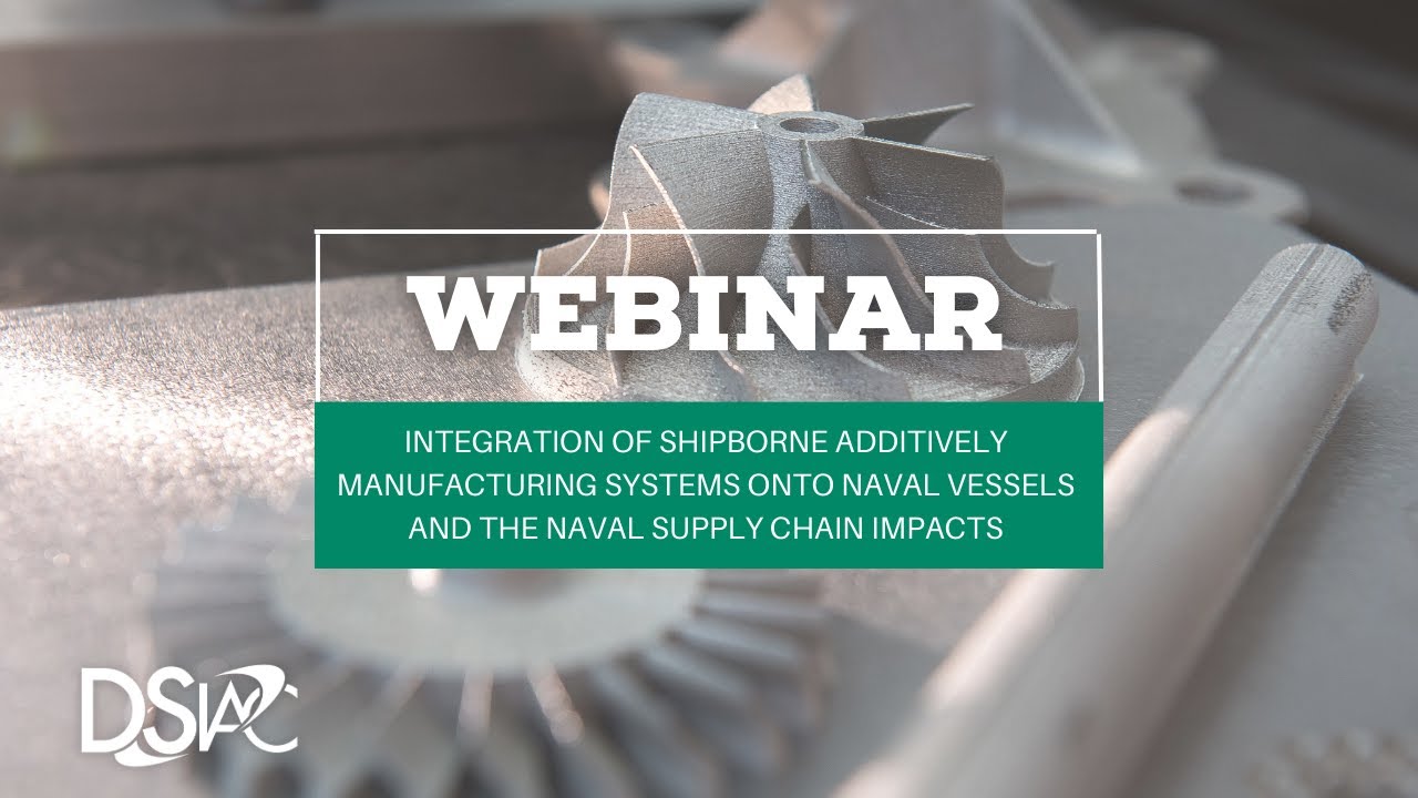 Integration of Shipborne Additively Manufacturing Systems Onto Naval ...