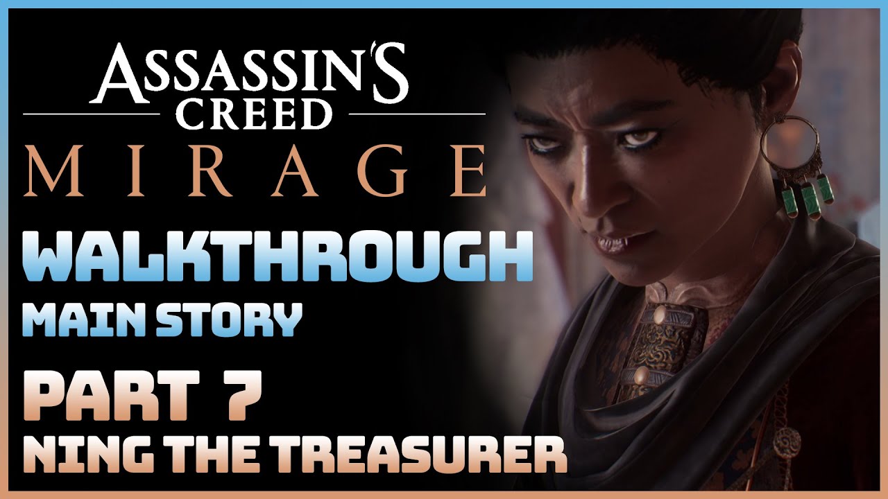 Assassin's Creed: Mirage - Part 7: Ning The Treasurer (Full Game ...