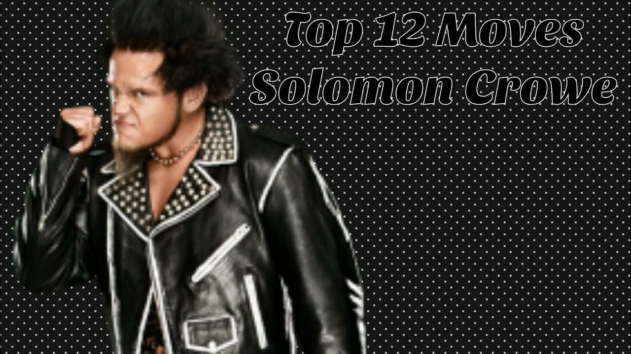 Top 12 Moves of Solomon Crowe - YouTube