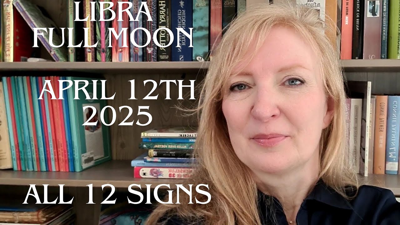 Full Moon in Libra April 12th 2025 ALL 12 SIGNS - YouTube