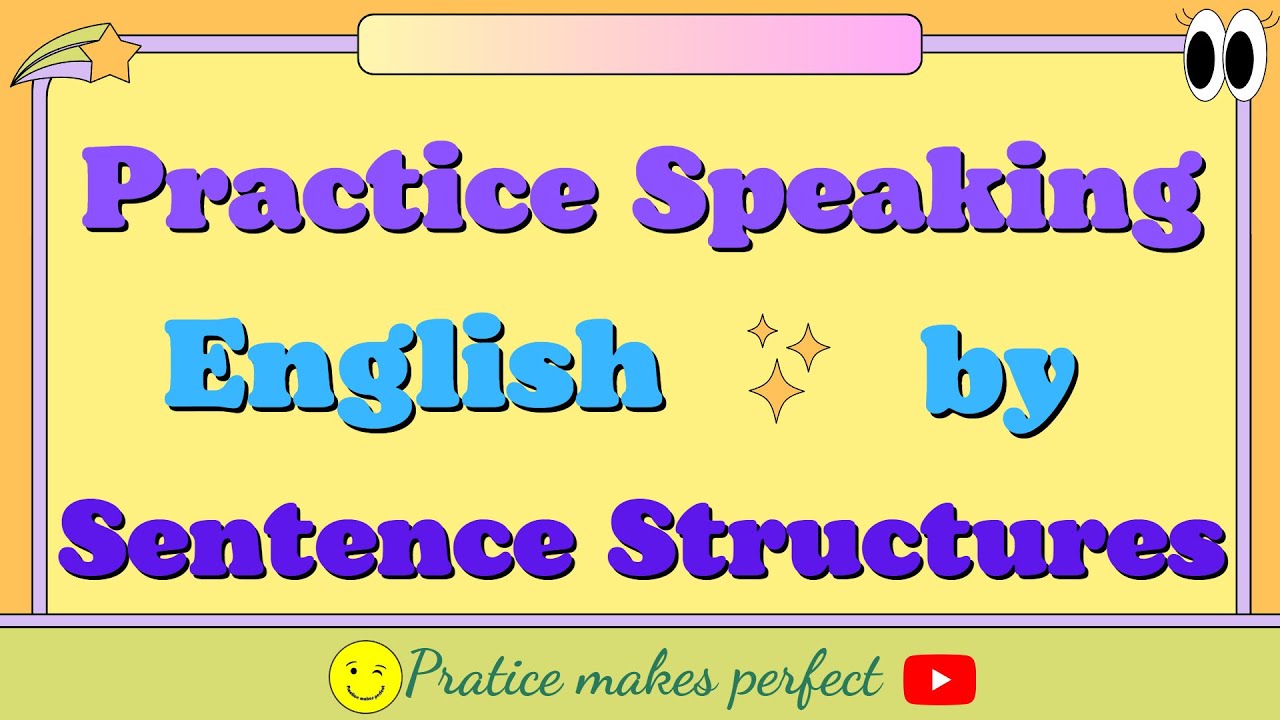 Learn speaking English | 50+ IMPORTANT common structures in ...