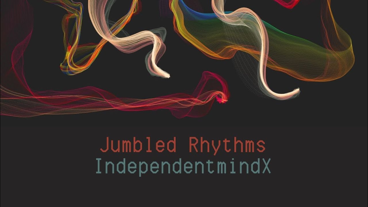 Jumbled Rhythms - A Unique Fusion of Jazz and Trap | IndependentMindX ...