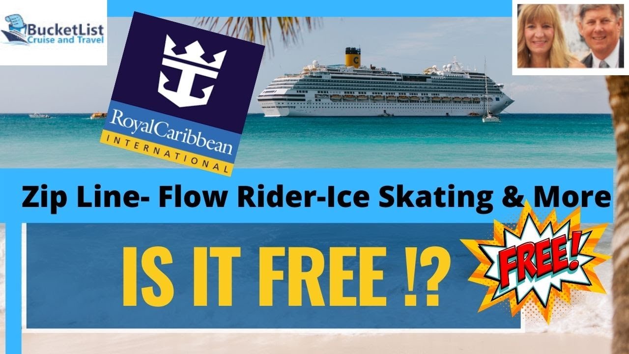 Royal Caribbean Cruises- Rock Climbing, Zip Line, Flow Rider- 10 FREE ...