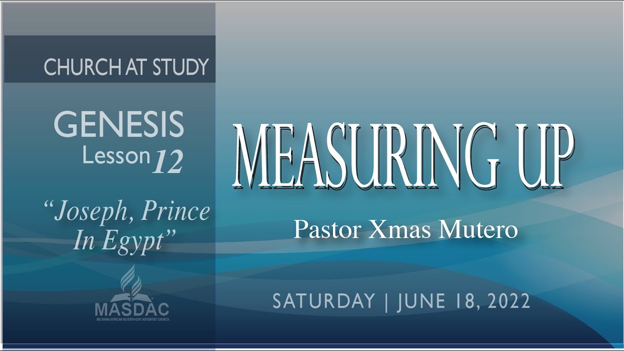June 18, 2022 | Measuring Up • Pastor Xmas Mutero - YouTube
