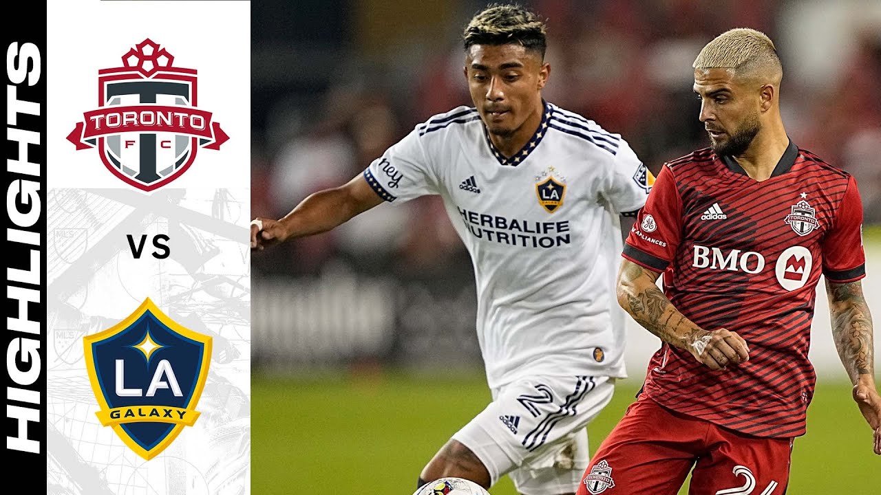 HIGHLIGHTS: Toronto FC vs. LA Galaxy | August 31, 2022 - YouTube