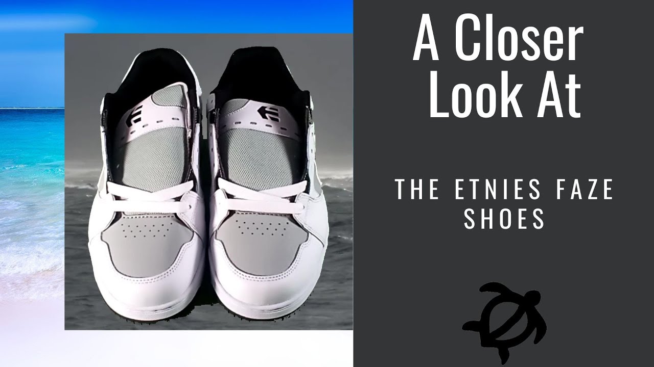 A Closer Look at the Etnies Faze Shoes - YouTube