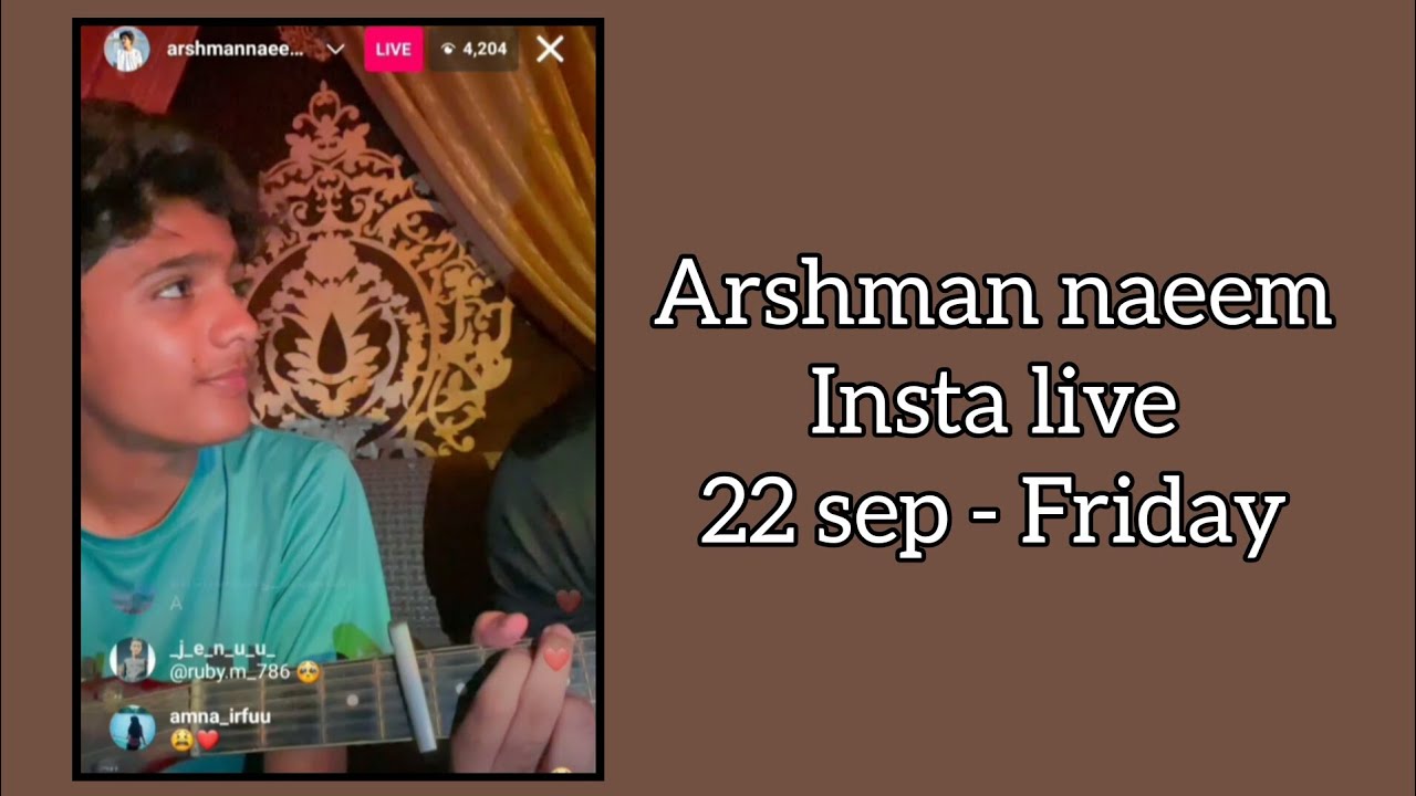 Arshman naeem insta live ( 22 sep - Friday ) @arshmannaeemmusic - YouTube