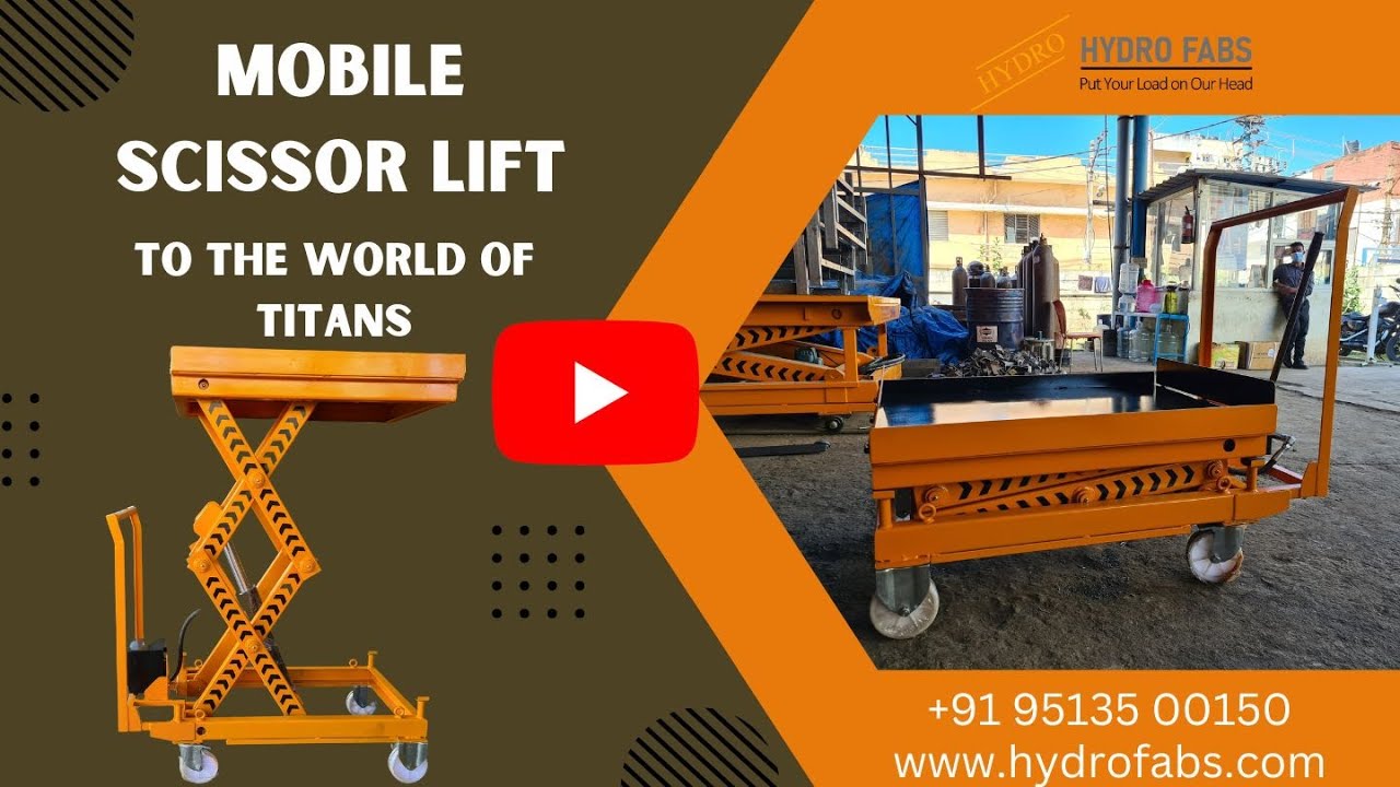 Movable Scissors Lift Manufactured by HYDROFABS for TITAN, Hosur ...