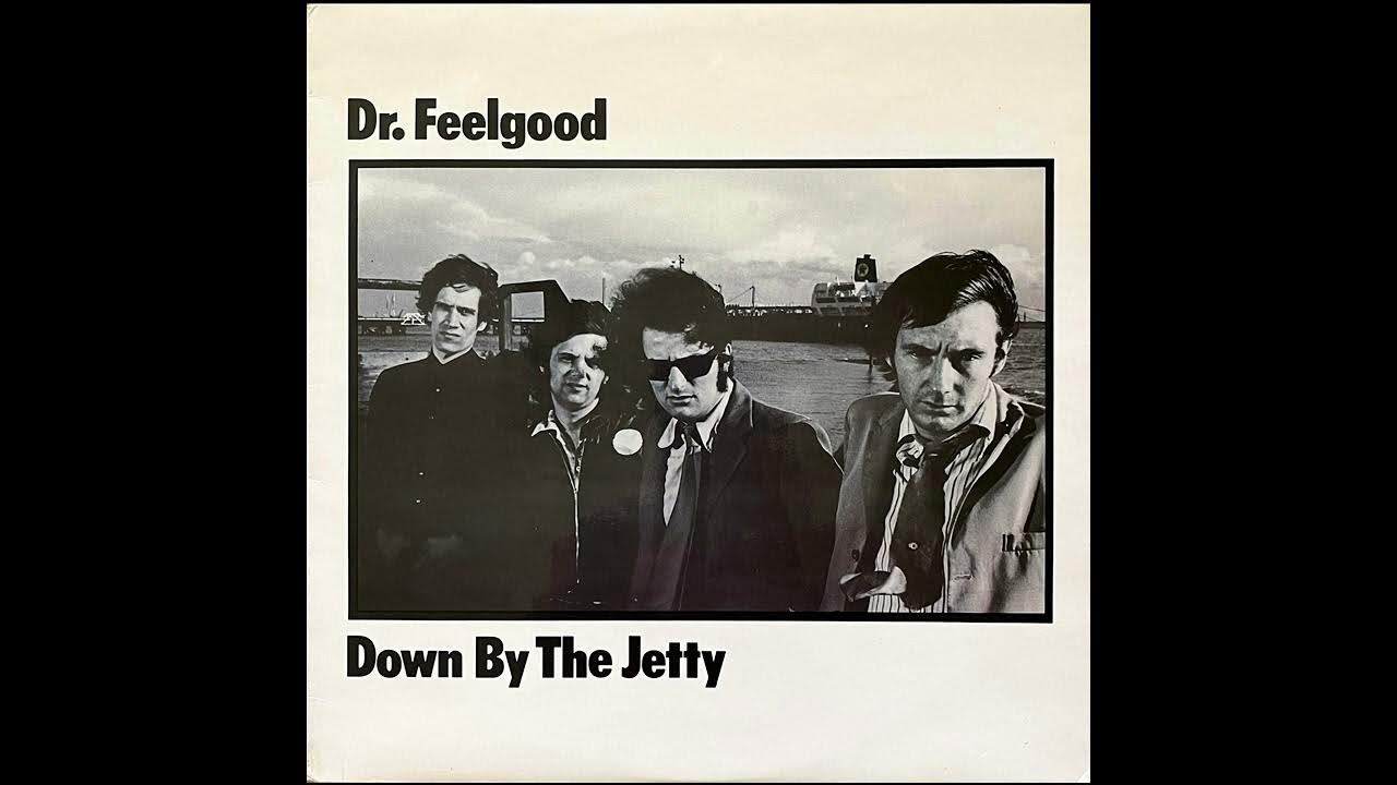 Dr. Feelgood "All Through The City" - YouTube
