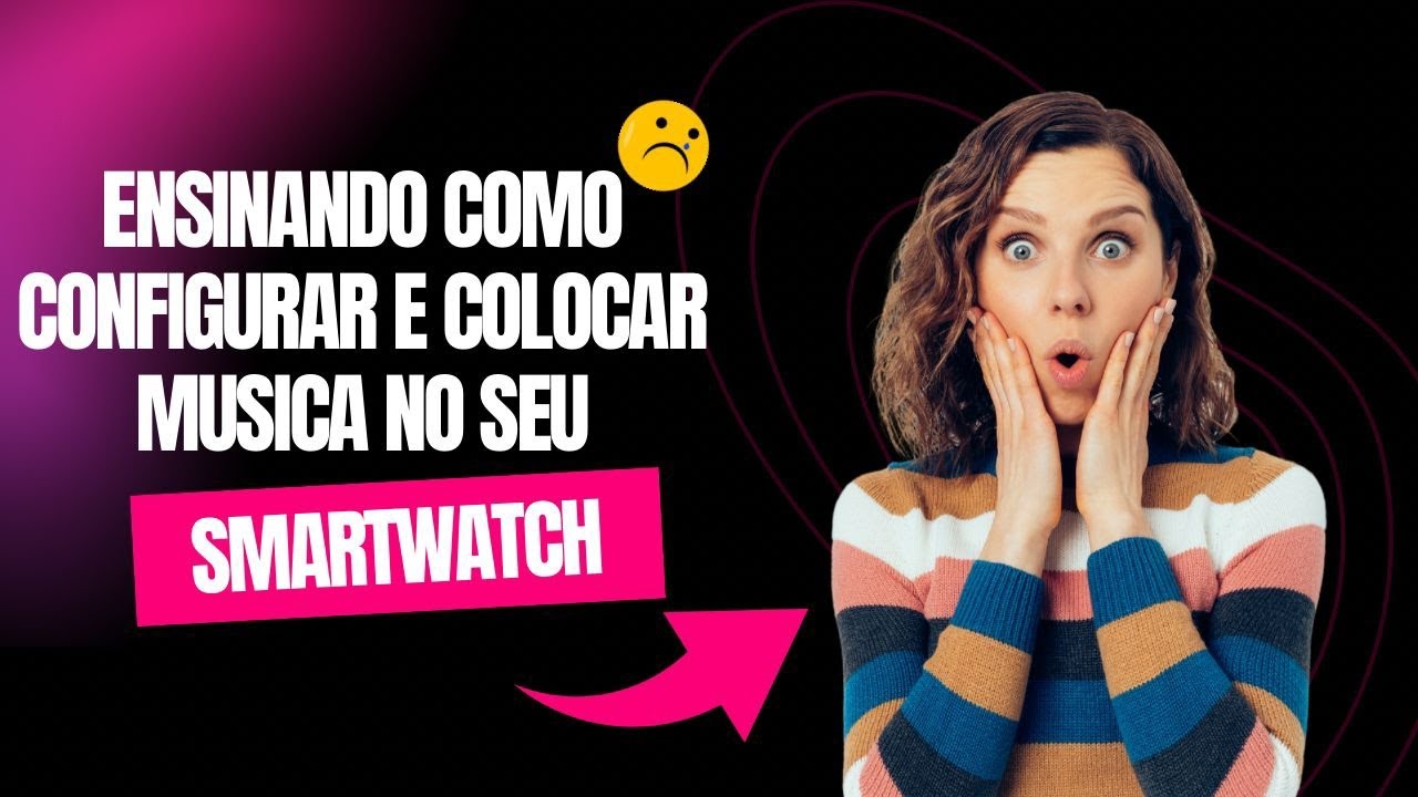 Ensinando como configurar, e colocar música no seu smartwatch 2024 ...