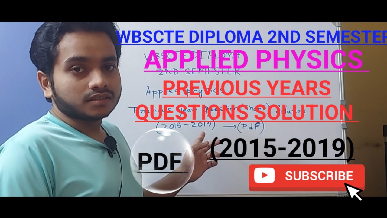 WBSCTE DIPLOMA 2ND SEM| APPLIED PHYSICS| PREVIOUS YEARS(2015-2019 ...