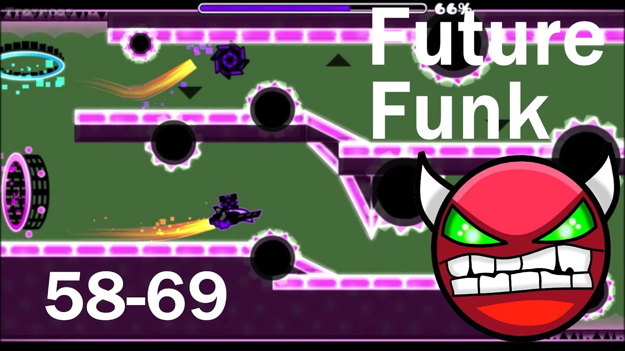 Geometry Dash - Future Funk - [58 69]% - YouTube