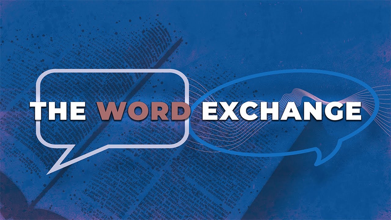 The Word Exchange (02/27/25) - YouTube