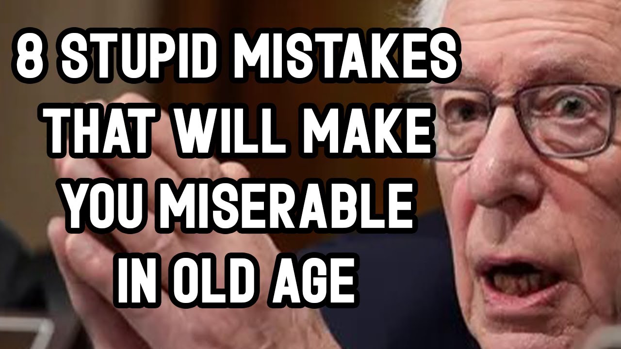 8 Stupid Mistakes That Make Life Miserable in Old Age and How Seniors ...