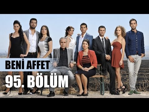 Beni Affet 95. Bölüm