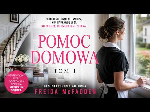 Pomoc domowa. Tom 1 - Freida McFadden | AudioBooki - AudioBook PL - Sensacja i thriller - Thriller
