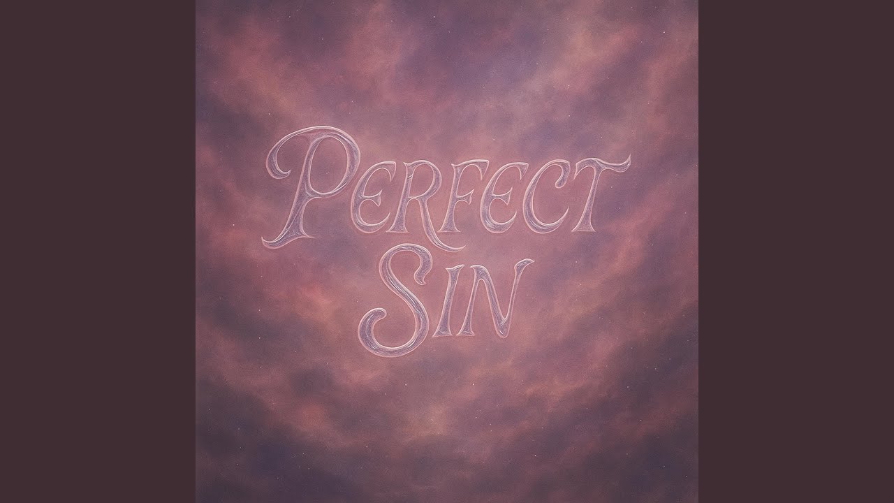 Perfect Sin - YouTube