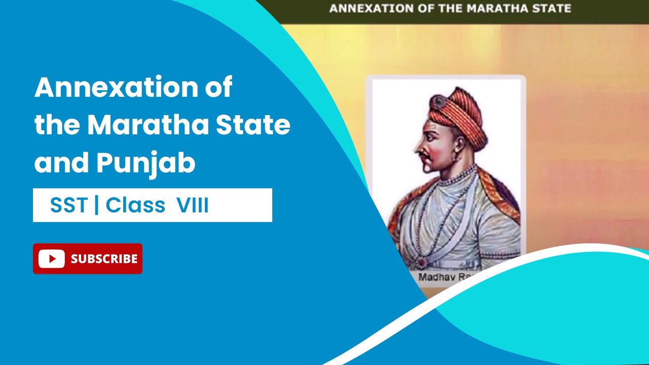 Annexation of the Maratha State and Punjab | Ruling the Countryside ...