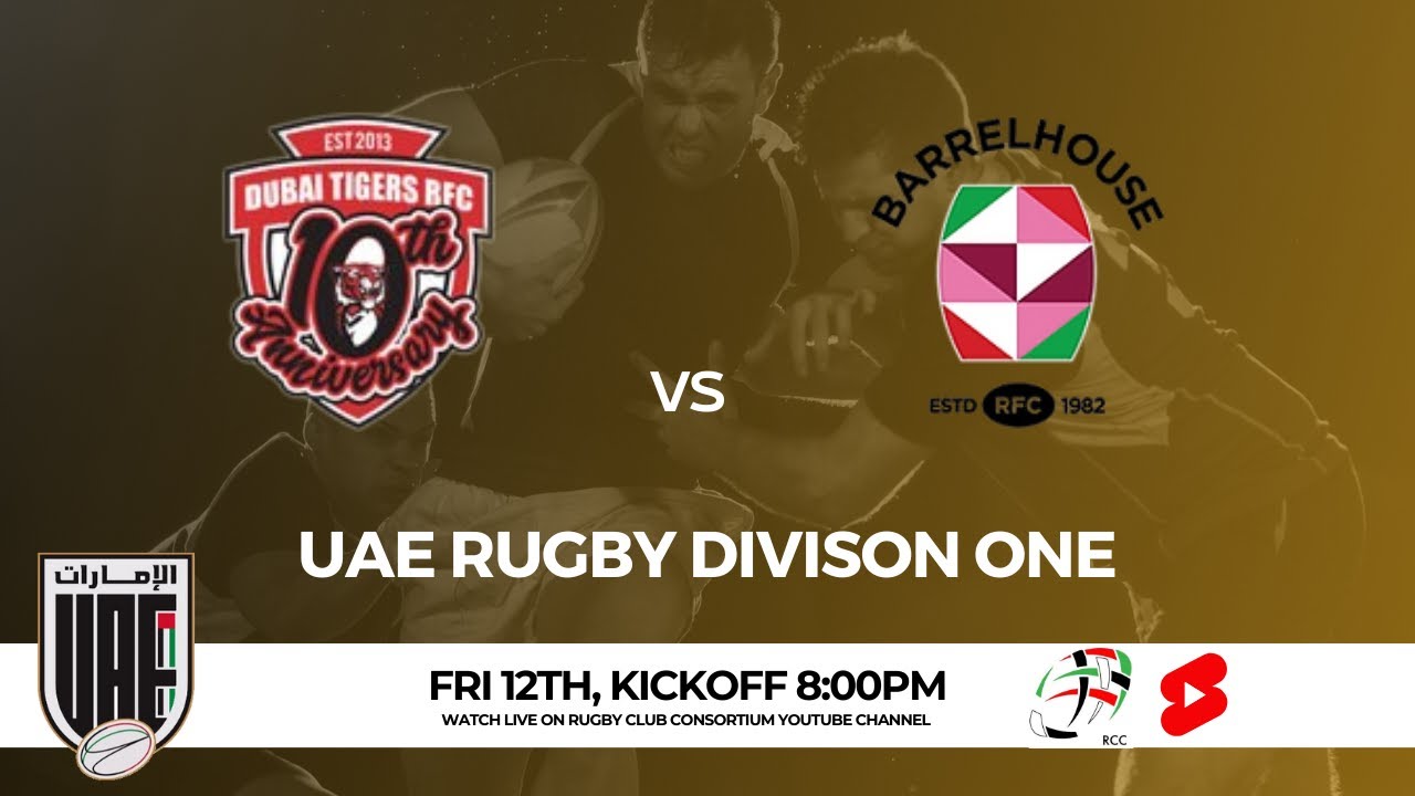 UAE RUGBY DIVISION ONE | Dubai Tigers V Barrelhouse RFC - YouTube