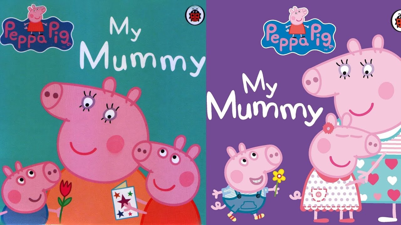 Peppa pig : My Mummy - Read Aloud Peppa Pig Book for Children and ...
