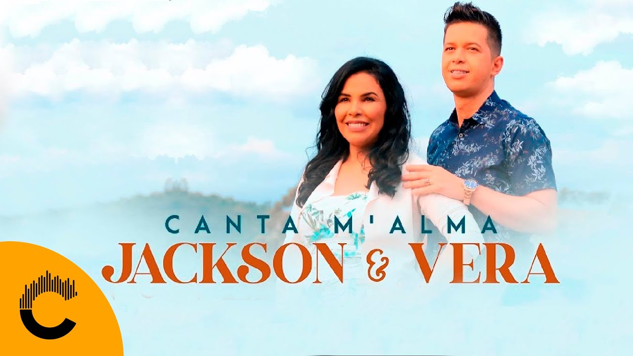 Jackson & Vera | Canta M'Alma [Clipe Oficial] - YouTube