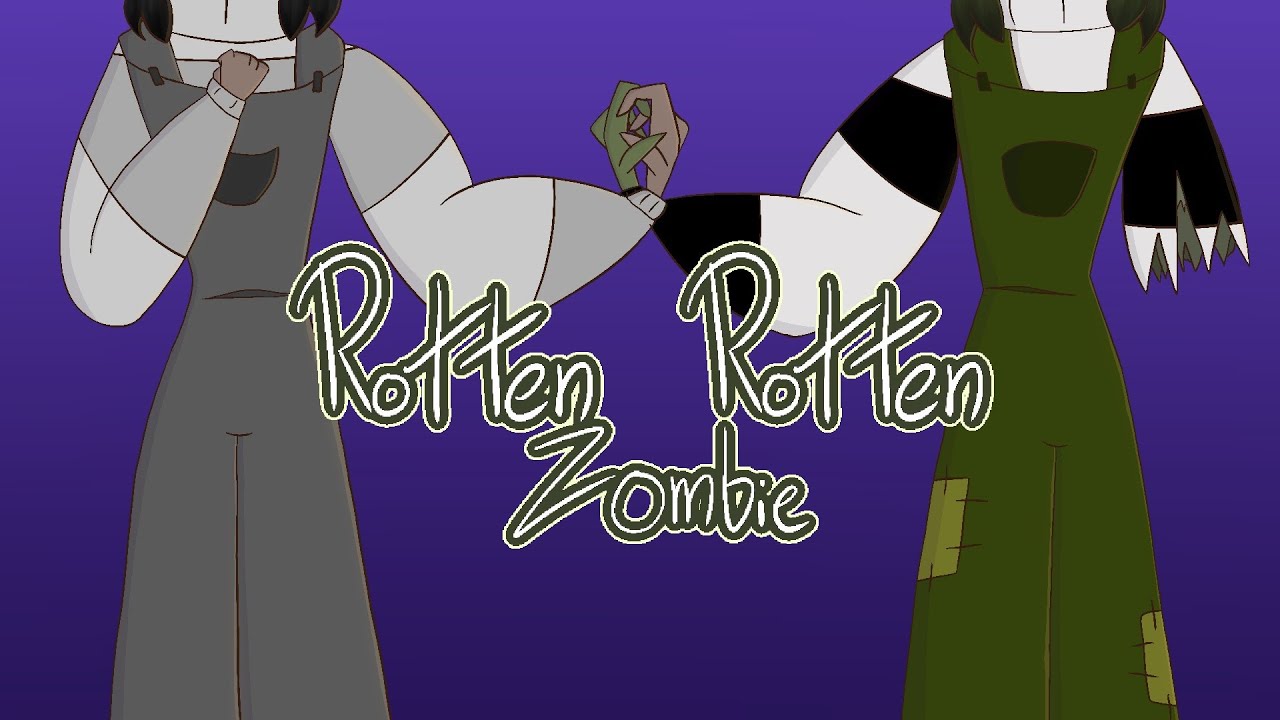 Rotten Rotten Zombie | Animation Meme | Birthday Gift For Matcha! - YouTube