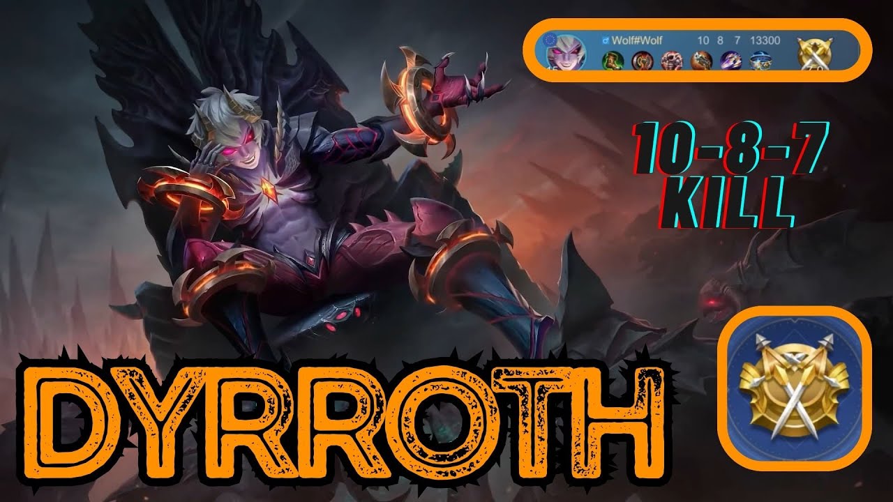 FIRST GAME WITH DYRROTH: 10 KILLS AND IMPRESSIVE PERFORMANCE! | MLBB ...