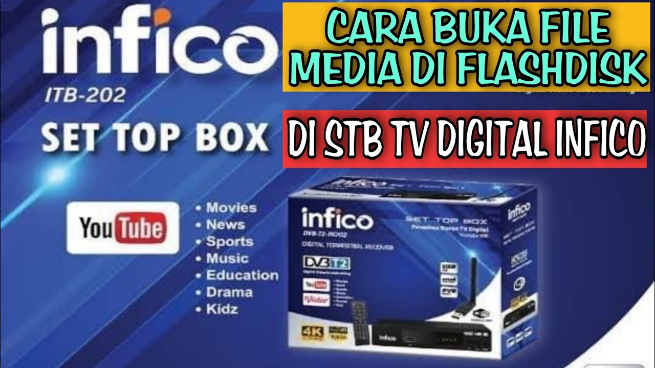 Cara Buka File Media Di Flashdisk Di STB TV DIGITAL INFICO - YouTube