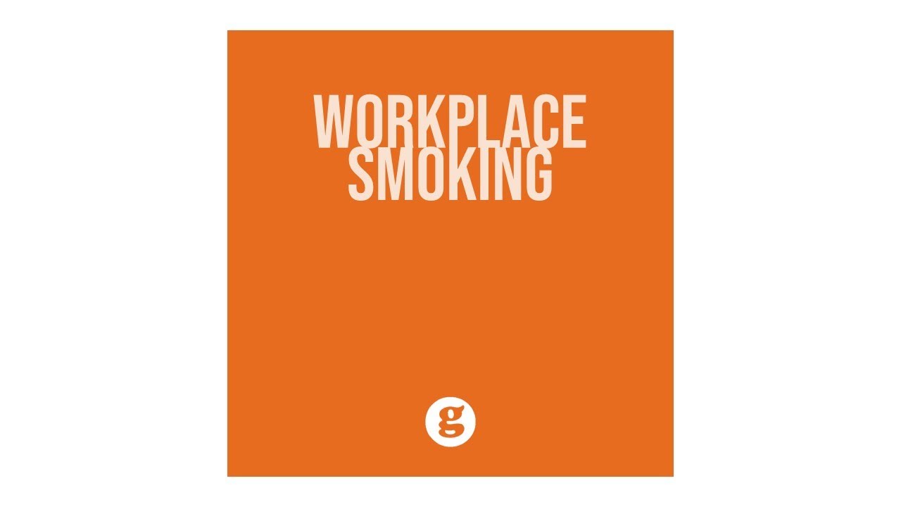 Workplace Smoking - YouTube