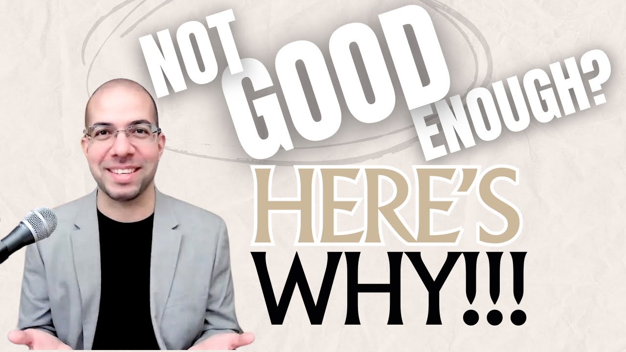 Why Am I Not Good Enough Here s Why YouTube why-am-i-not-good-enough-here-s-why-youtube