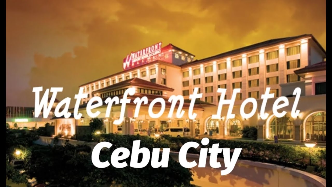Head To Cebu City, Touring Waterfront Hotel Cebu City and IT Park ...
