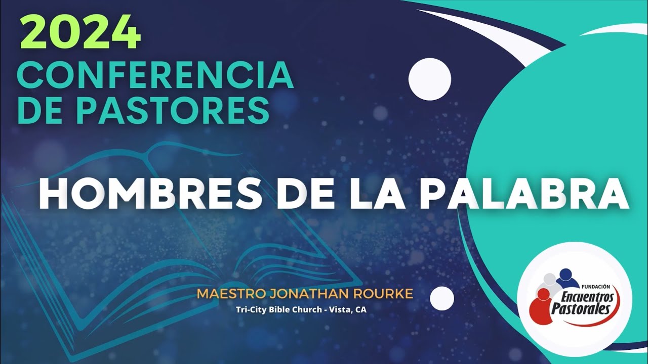 Conferencia de Pastores 2024 - Jonathan Rourke - Sesión 1 - YouTube