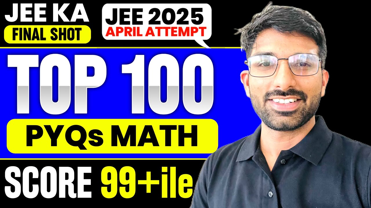 🔴LIVE : TOP 100 PYQs : MATH | JEE MAIN 2025 | APRIL ATTEMPT | DIVINE JEE #jeemains #jeemains2025 ...