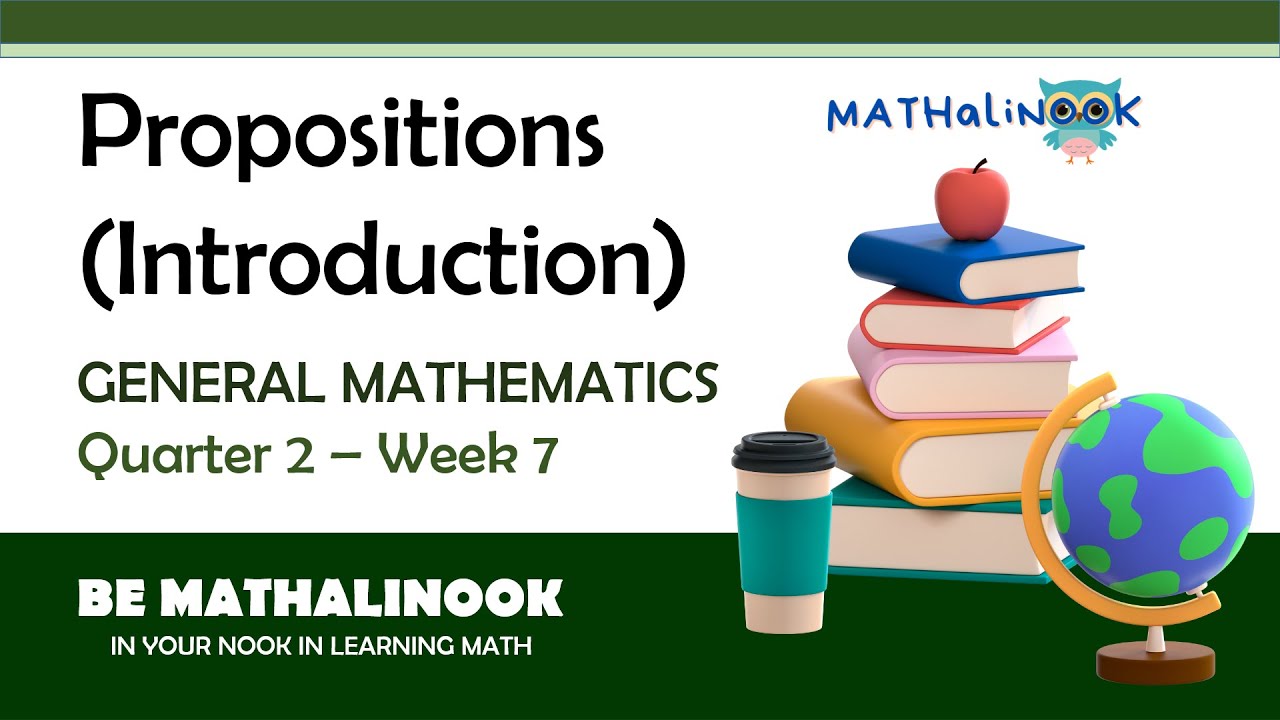 General Mathematics | Propositions Introduction - YouTube