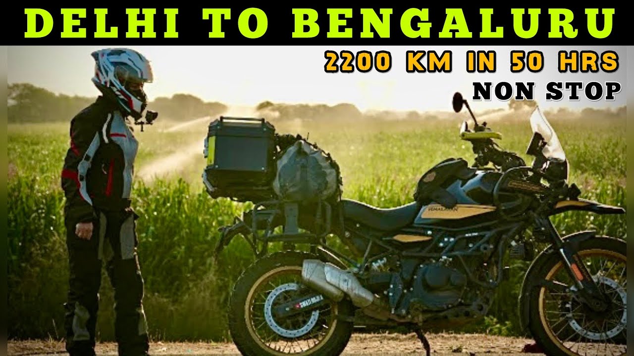 DELHI TO BANGALORE NON STOP | 2200kms in 50hrs 🔥 - YouTube