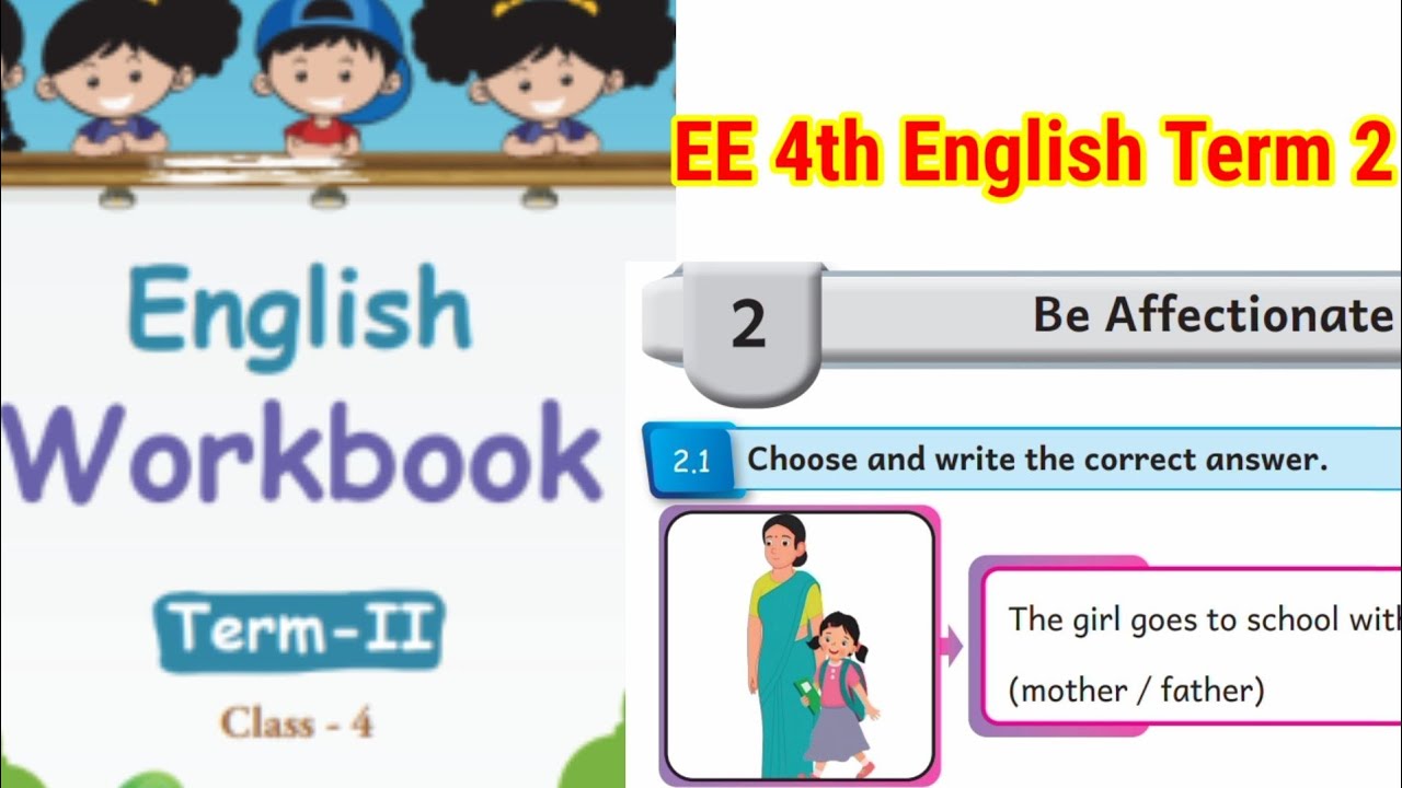 4th standard English term 2 work book answers Unit 2 Be Affectionate ...
