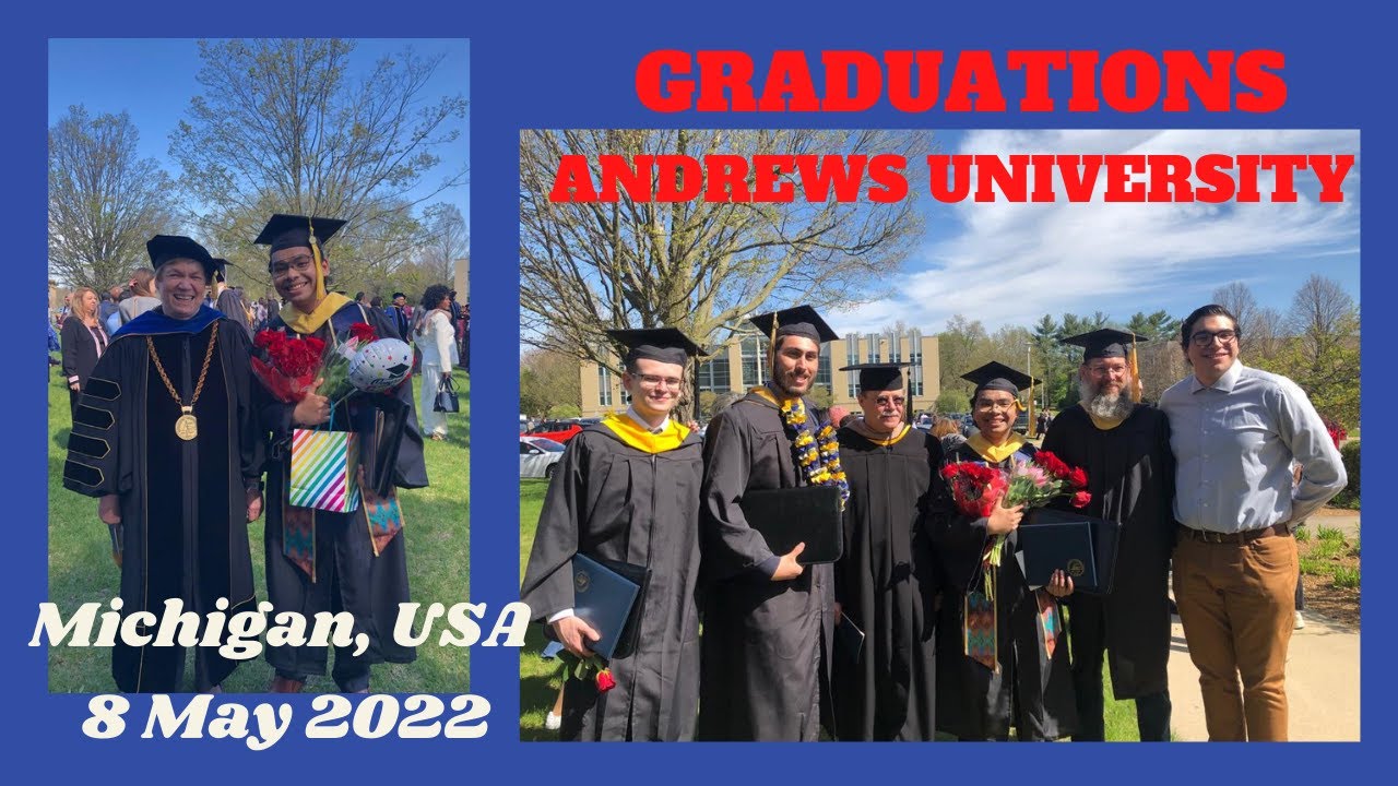 Graduation Ceremony Andrews University Students 8 May 2022 - YouTube