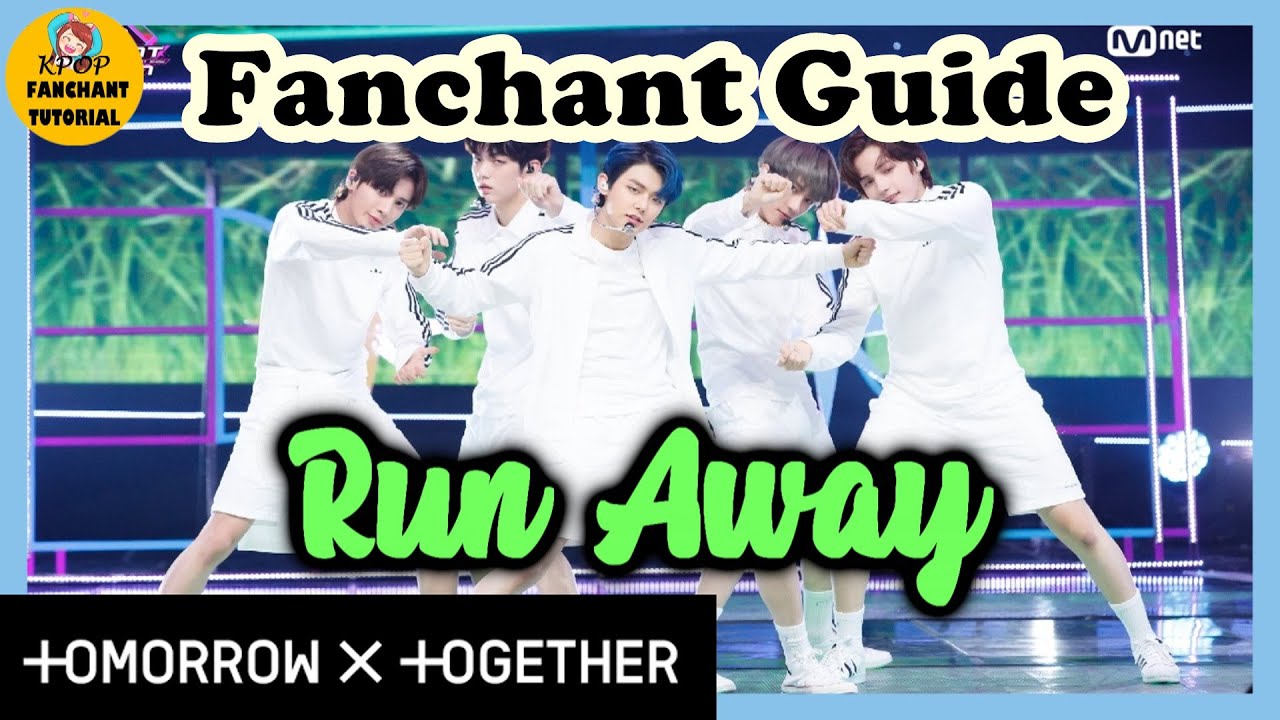 [FANCHANT GUIDE] TXT(투모로우바이투게더) - RUN AWAY 응원법 - YouTube