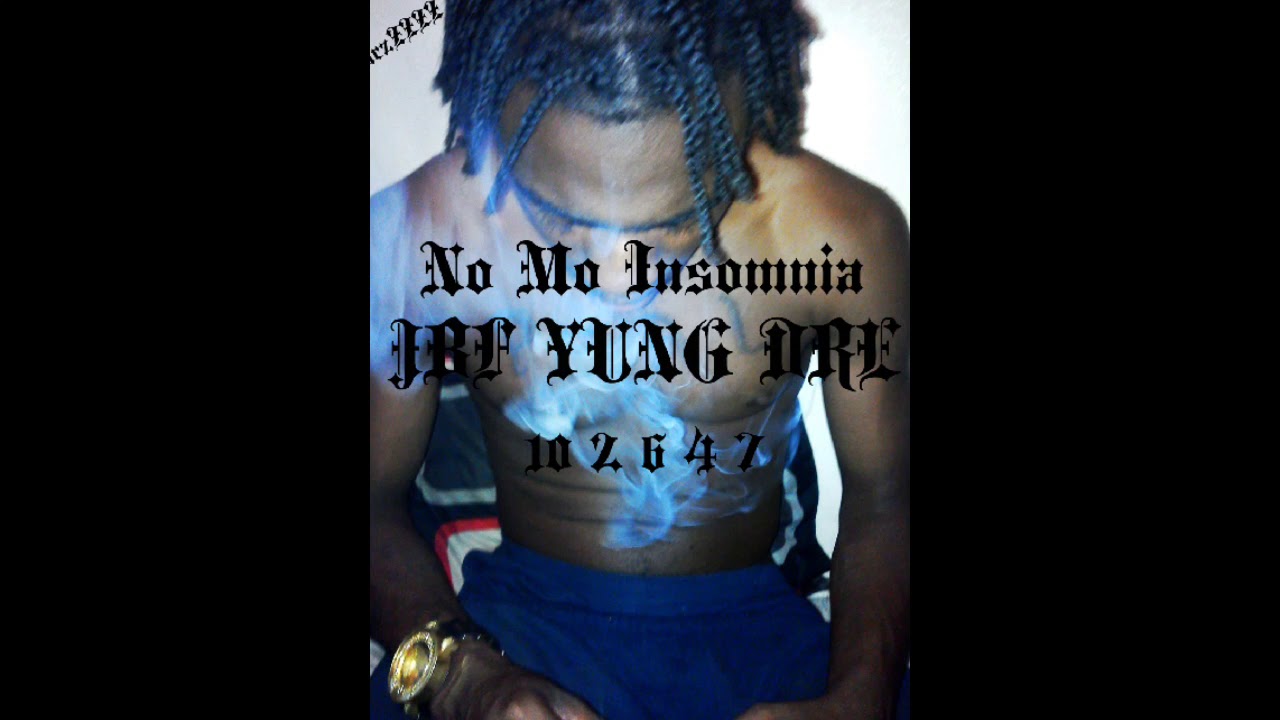 1026Drizzy(JBF Dre)-Youngin On DA Block-No Mo Insomnia - YouTube