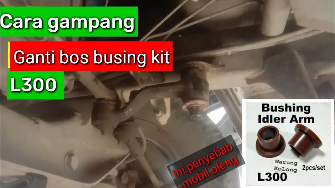 cara gampang ganti bushing idler Arm L300 - YouTube