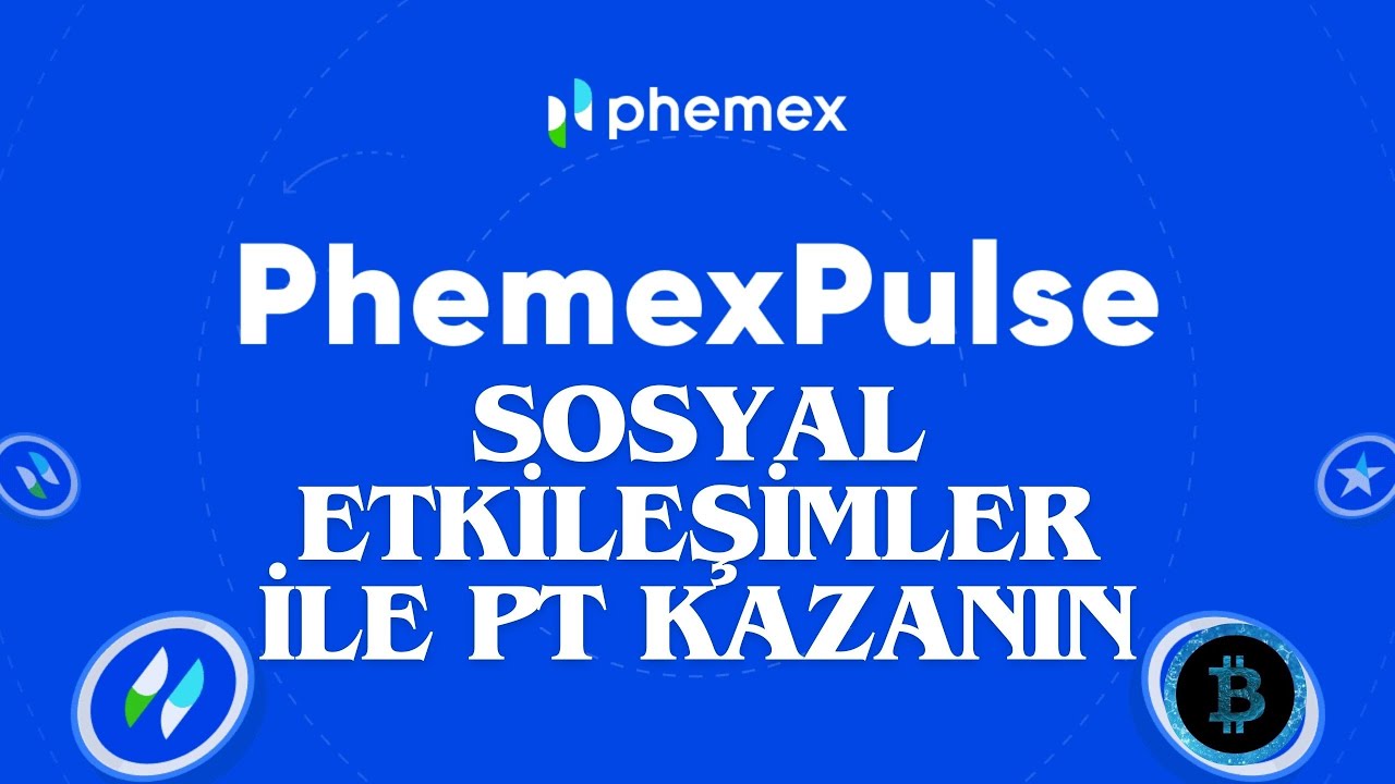 PHEMEX PULSE! | SOSYAL ETKİLEŞİMLER İLE PT KAZANIN! - YouTube