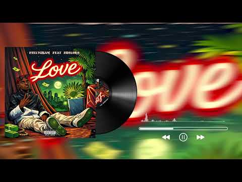 Feeligram - Love feat. EBOLOKO ( audio )