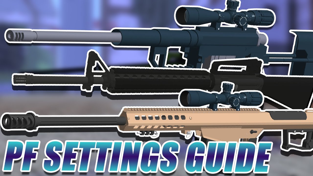 PHANTOM FORCES SETTINGS GUIDE - YouTube