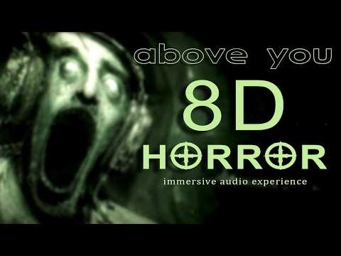 Above You | 8D Audio Horror Trip 2026 | Binaural Horror Stereo Experience | Wear Headphones