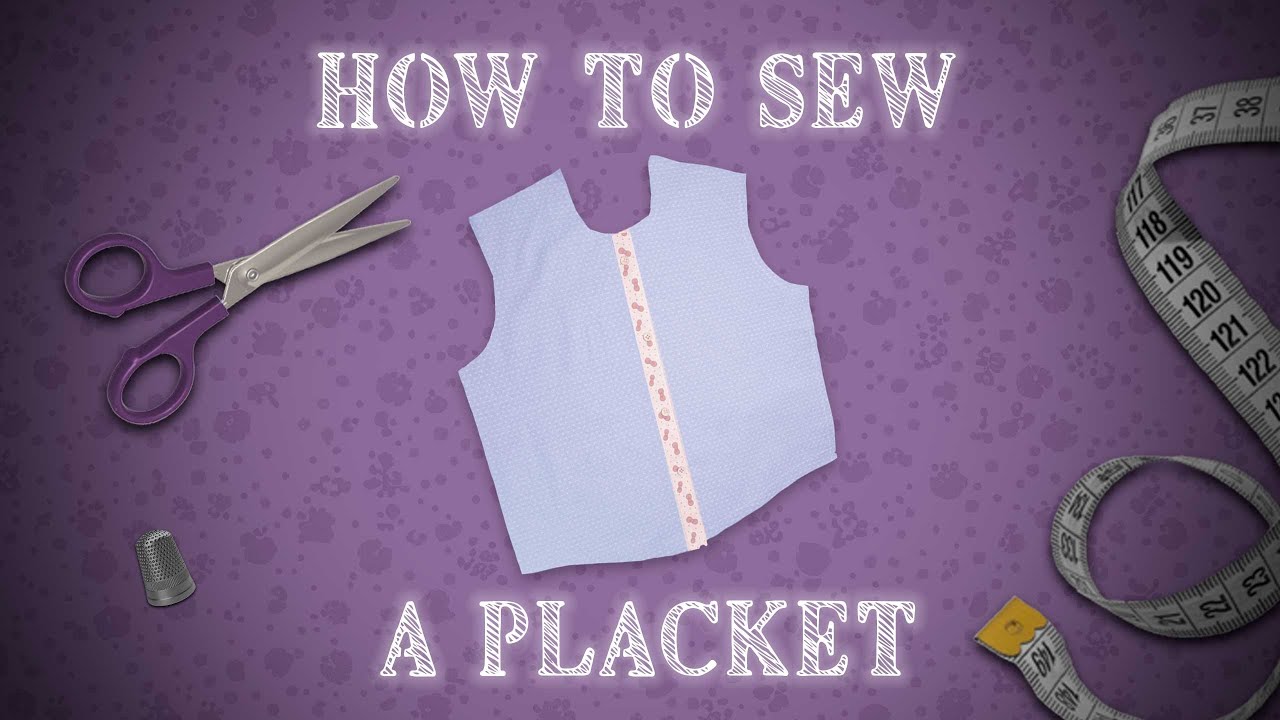 How to sew a placket on a shirt - YouTube