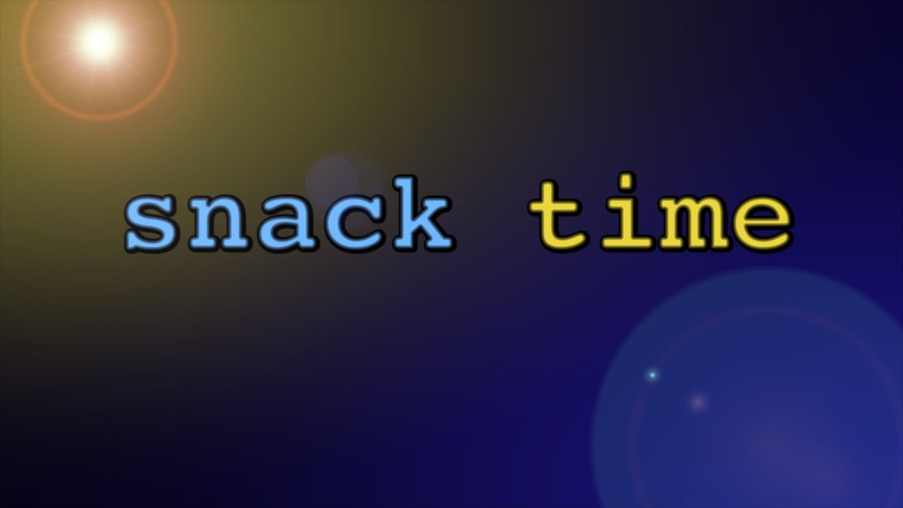 Snack Time - Episode 4 - YouTube
